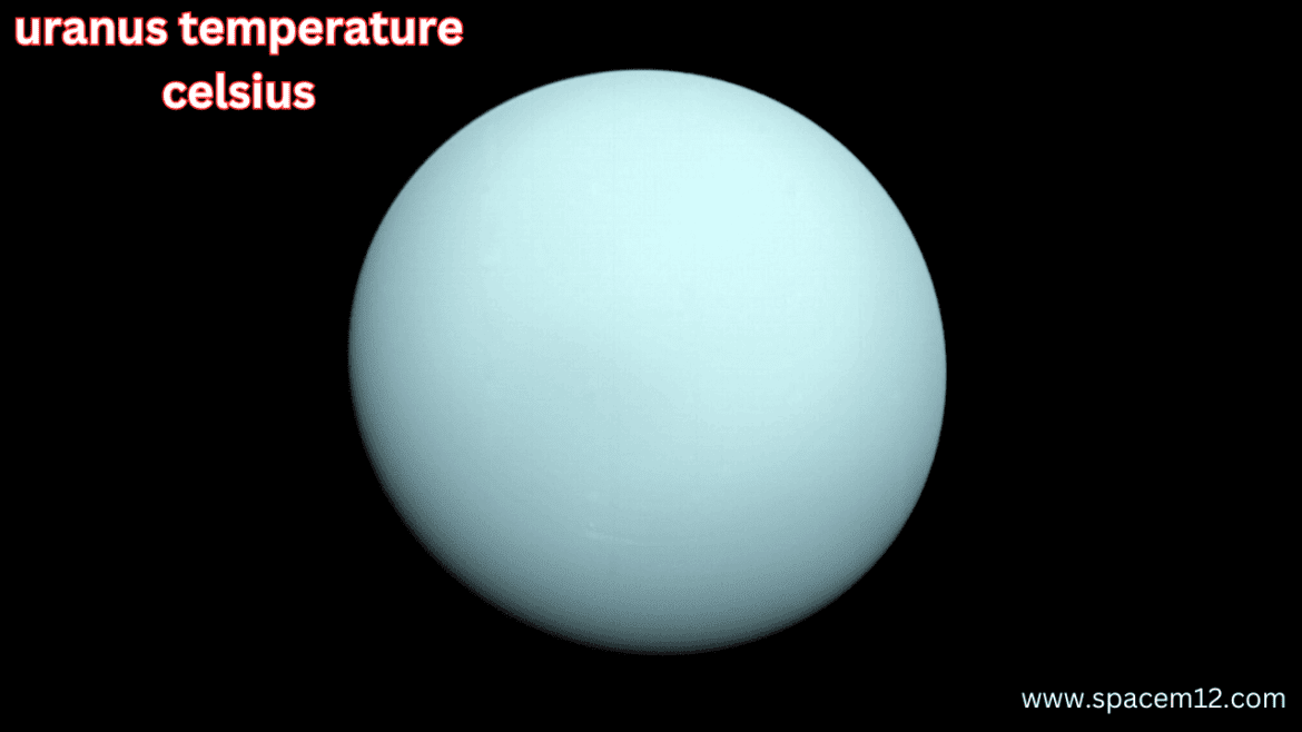 Shocking uranus temperature celsius:The Coldest Yet! | Space M12