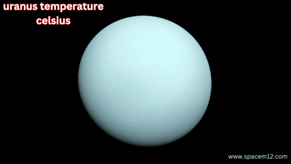 Shocking uranus temperature celsius:The Coldest Yet! | Space M12