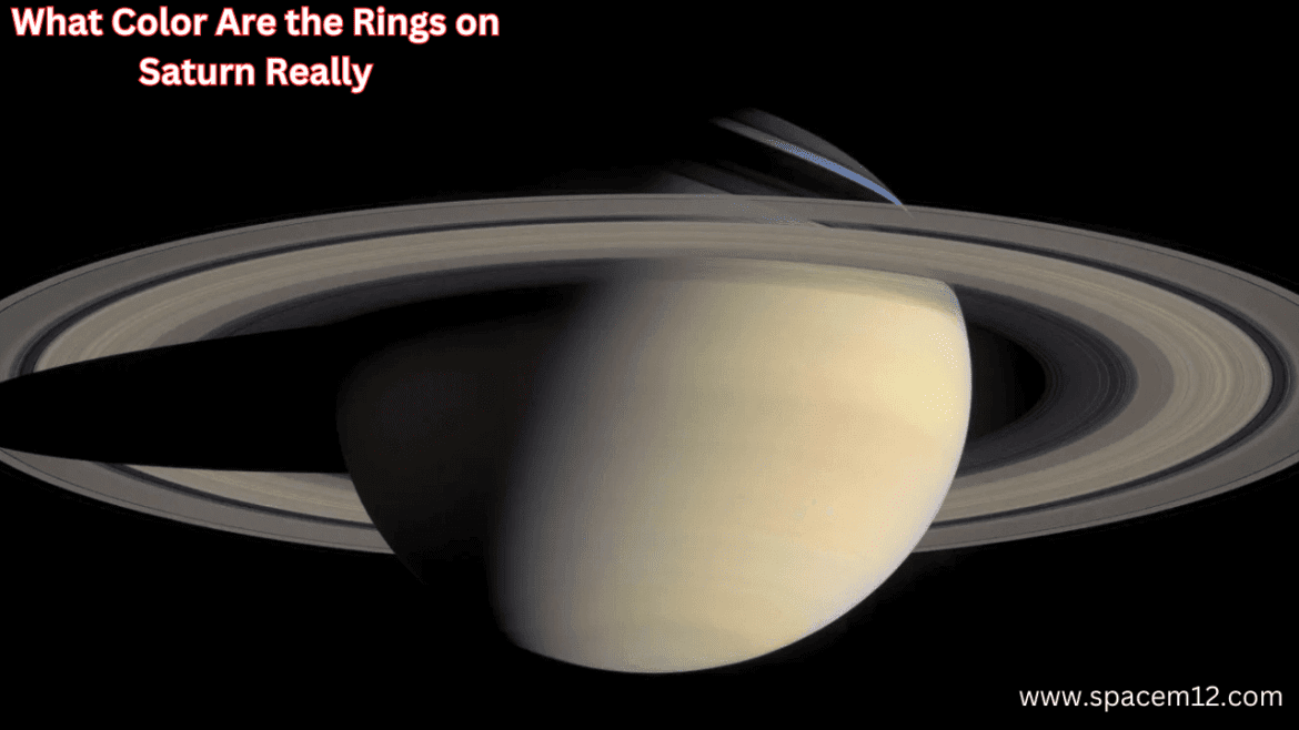 Stunning Truth What Color Are the Rings on Saturn Really | Space M12